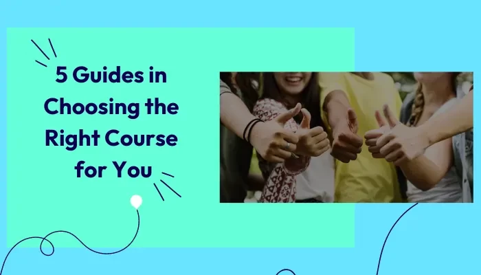5 Guides in Choosing the Right Course for You - AECC