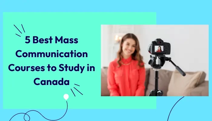 5 Best Mass Communication Courses to Study in Canada - AECC