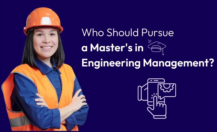 Study Engineering Management - Is it Great for Your Career? - AECC