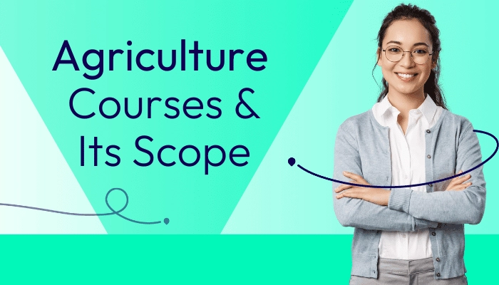 Popular Agriculture Courses and it's Career Scope - AECC